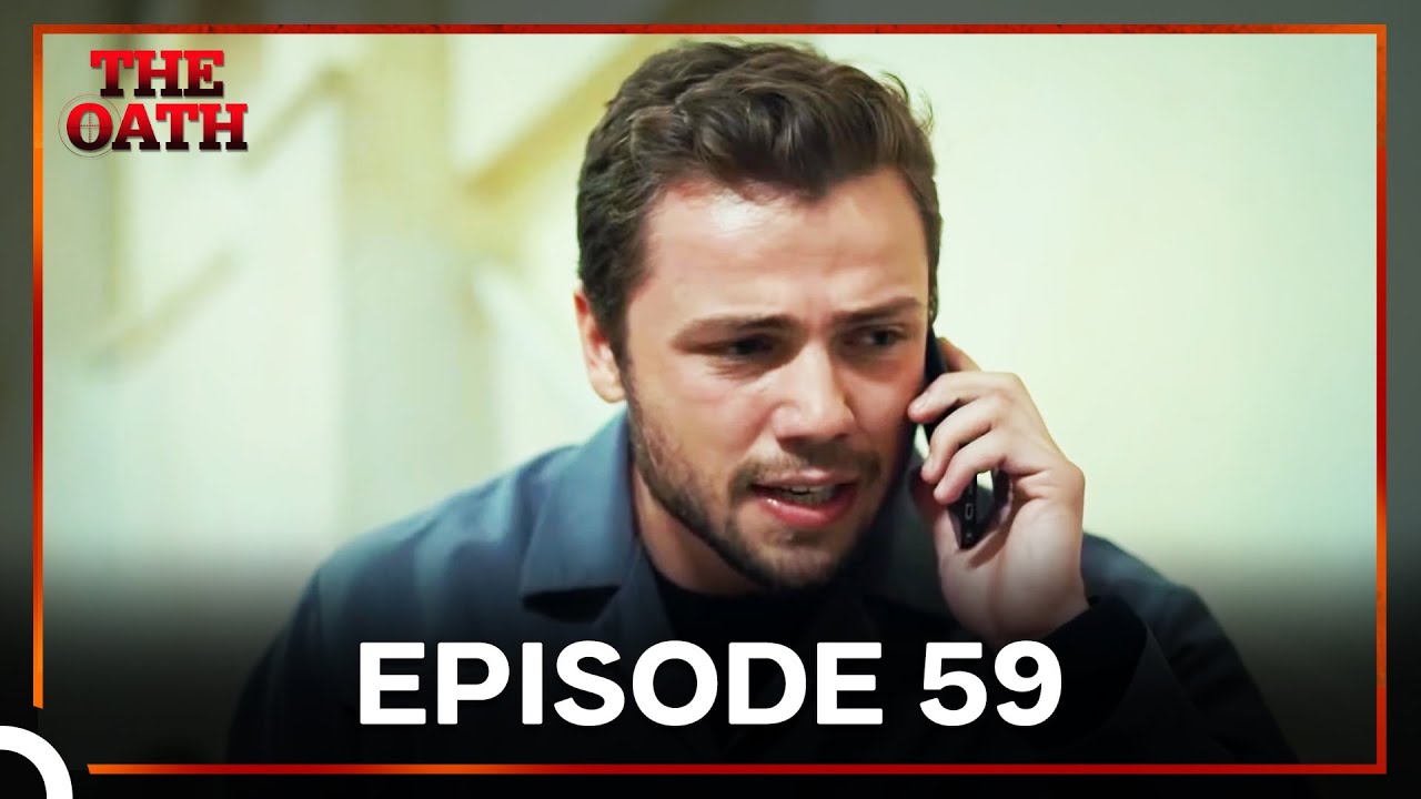 The Oath Episode 59 - YouTube