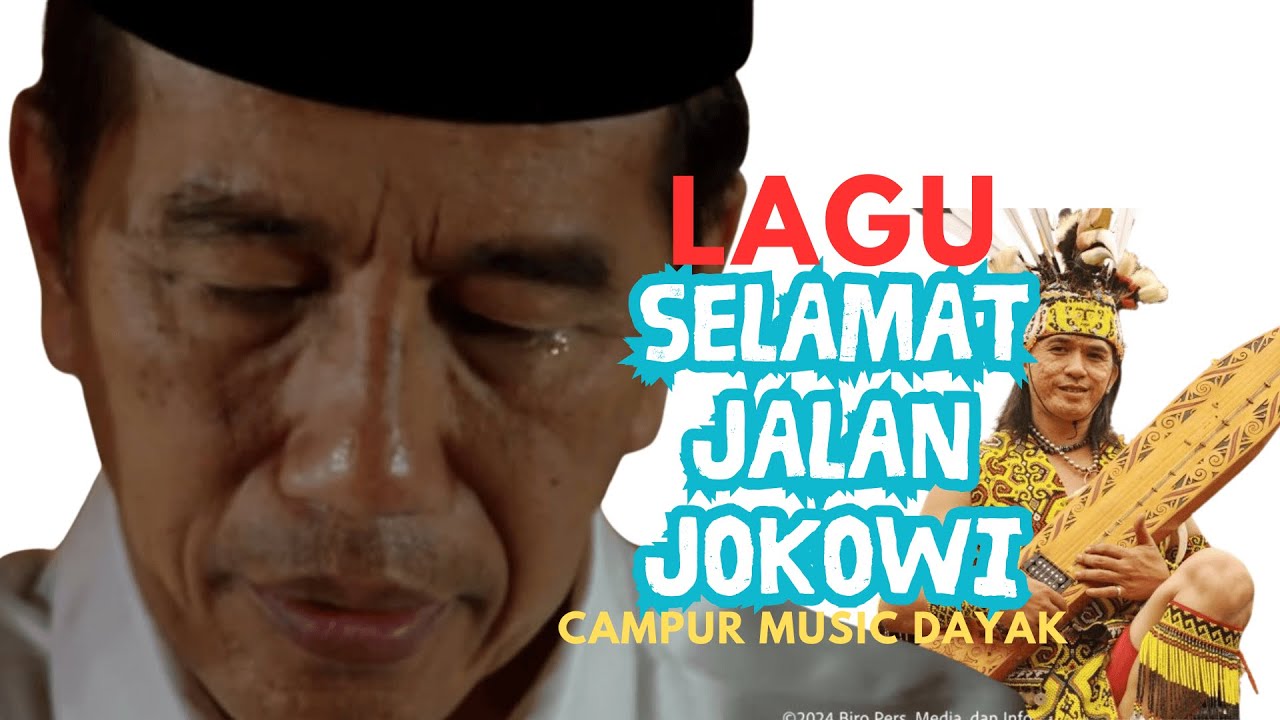 SELAMAT JALAN JOKOWI [MusikBorneo] - YouTube