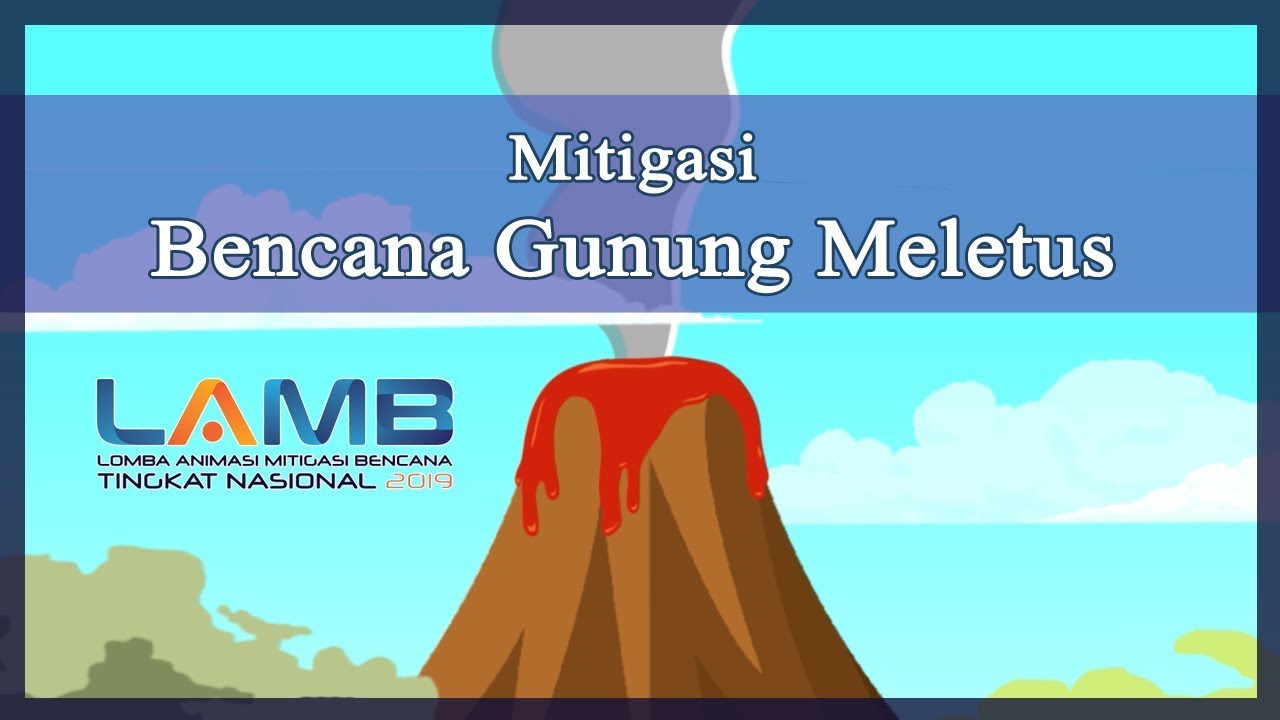 Mitigasi Bencana Alam Gunung Meletus Youtube