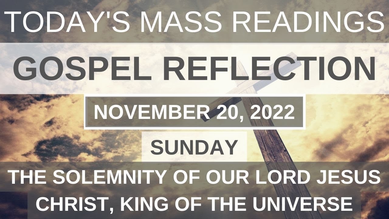Today's Mass Readings & Reflection | Nov. 20, 2022 | The Solemnity of ...
