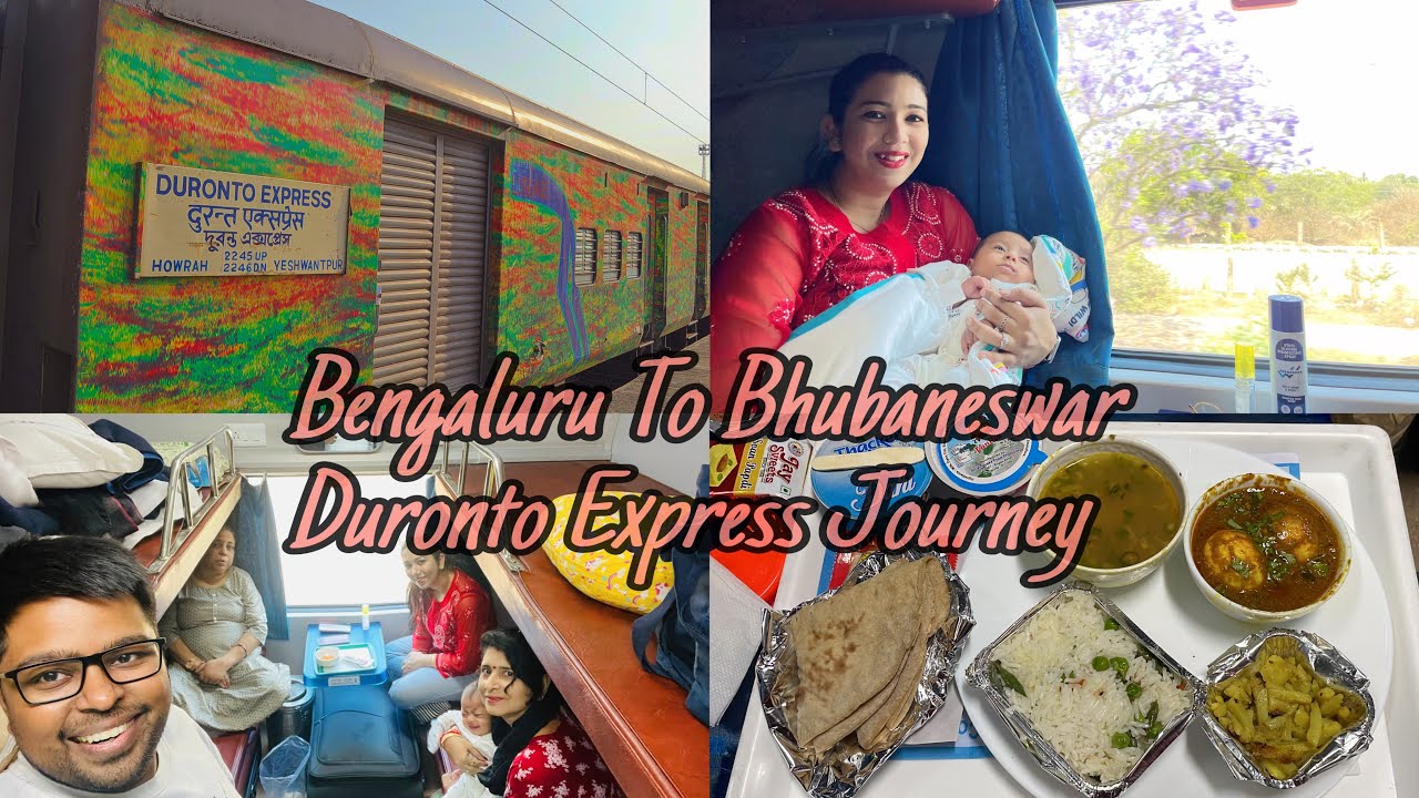 Train Journey with Newborn || SMVT Bengaluru to Bhubaneswar || Duronto ...