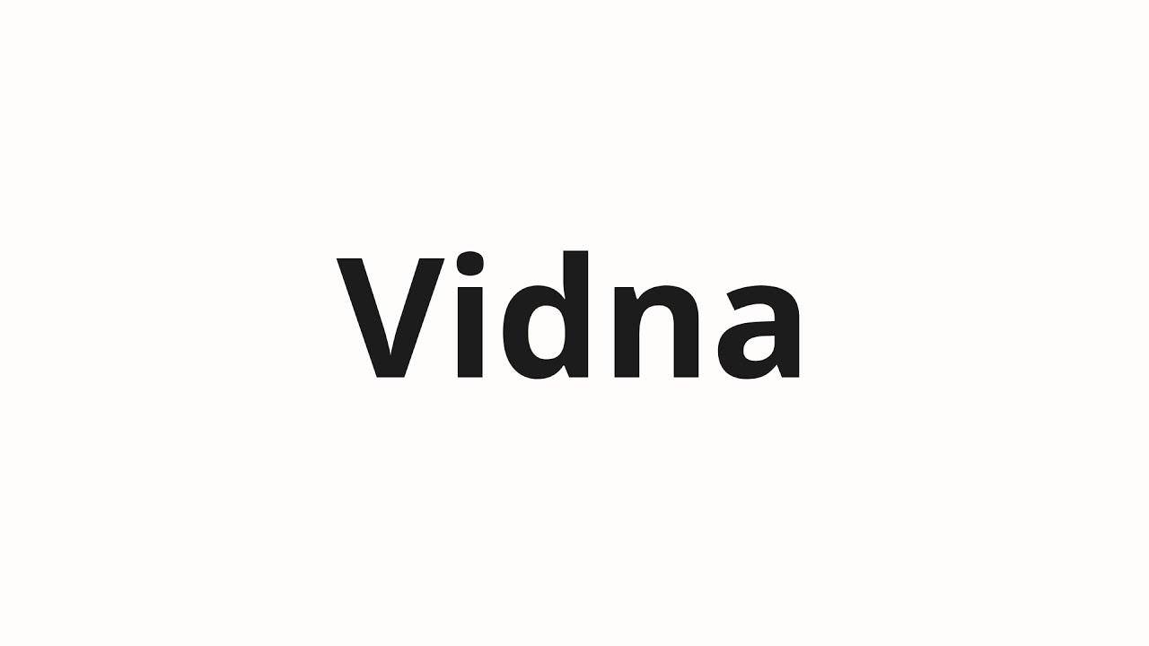 How to pronounce Vidna | Видна (Visible in Russian) - YouTube