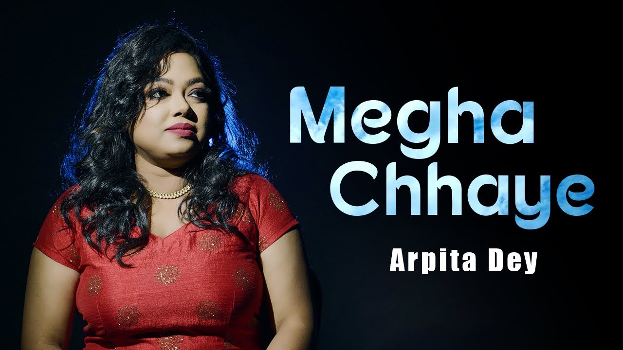 Megha Chhaye Arpita Dey YouTube megha-chhaye-arpita-dey-youtube
