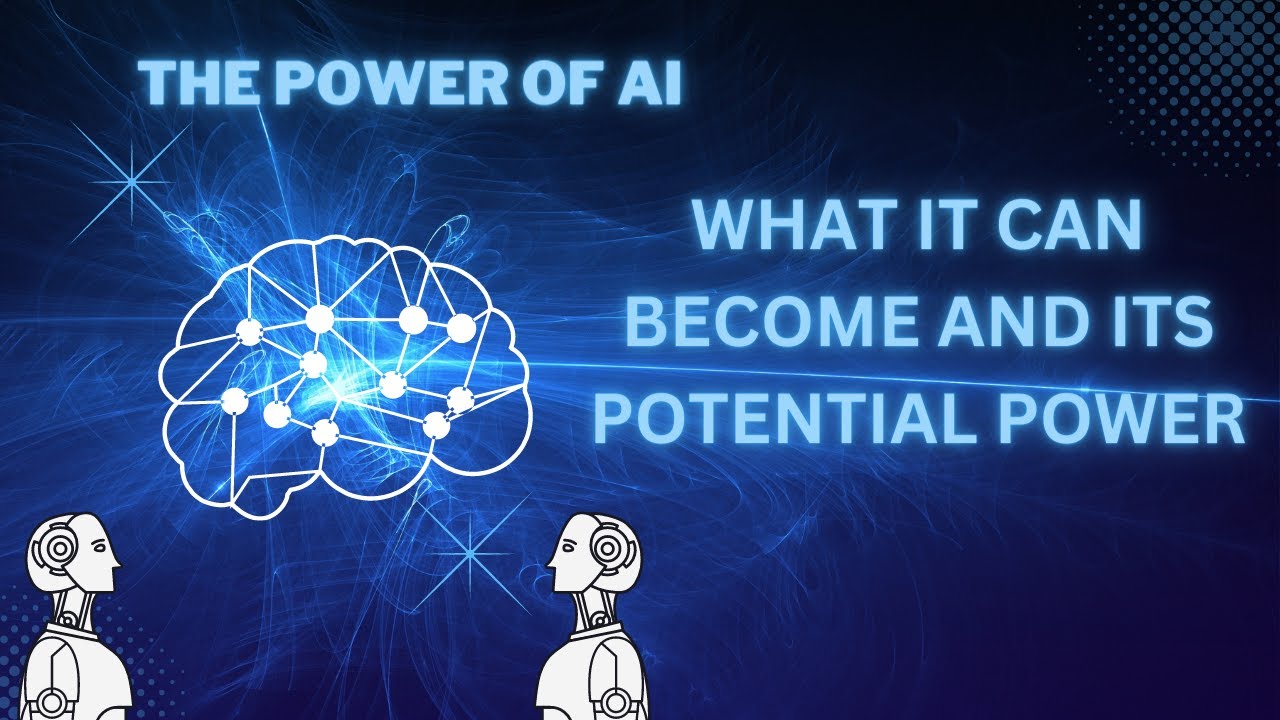 The Power of AI: What It Can Become and Its Potential Achievements ...