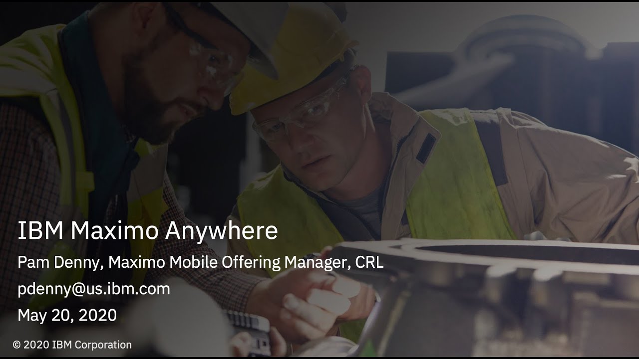 Maximo Anywhere Webinar May2020 - YouTube