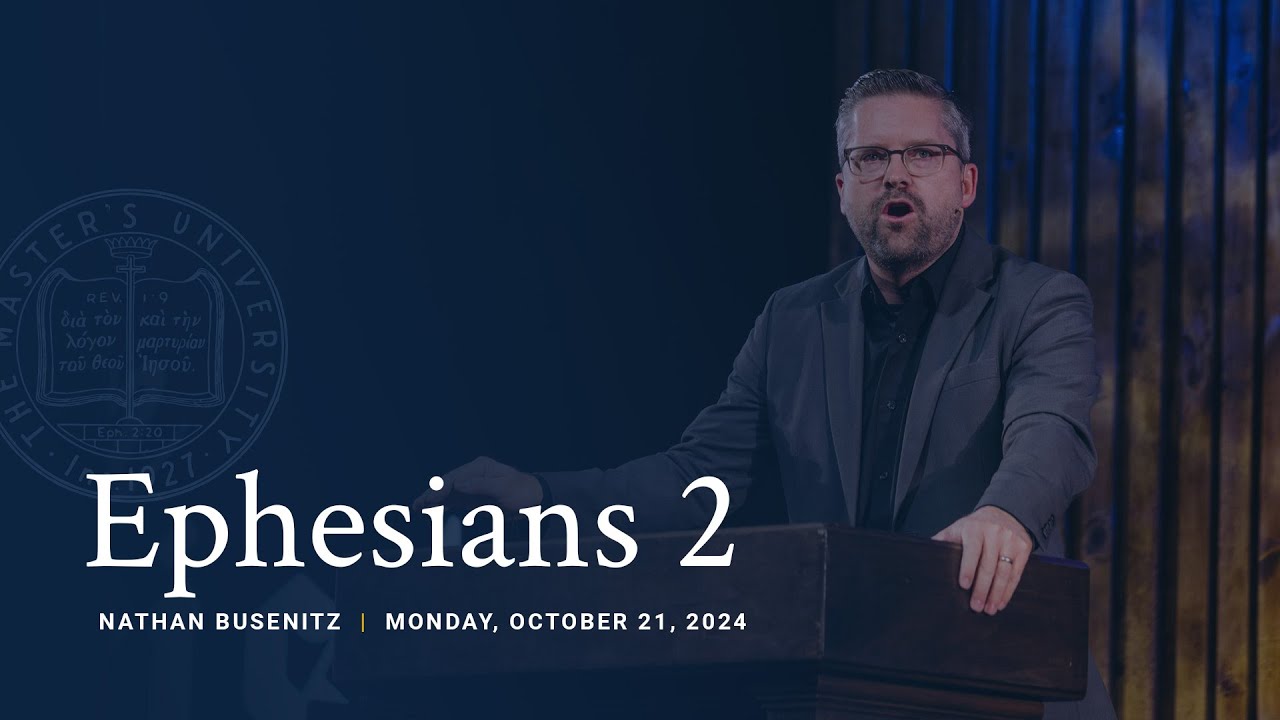 Nathan Busenitz | October 21, 2024 - YouTube