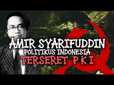 Amir Syarifuddin Politikus Indonesia Terseret PKI - YouTube