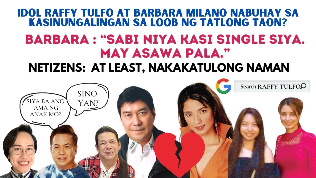 IDOL RAFFY TULFO AT BARBARA MILANO NABUHAY SA KASINÙNGALINGAN NG 3 TAON? | "SABI NIYA BINATA ...