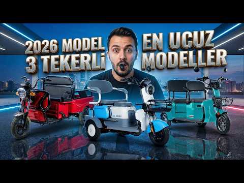 En Ucuz Üç Tekerlekli Elektrikli Motosiklet MODELLERİ - 2026 MODEL