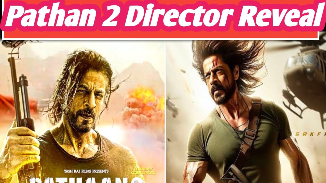 Pathan 2 Director Update||Pathan 2 Story Update||Shahrukh Pathan 2 ...