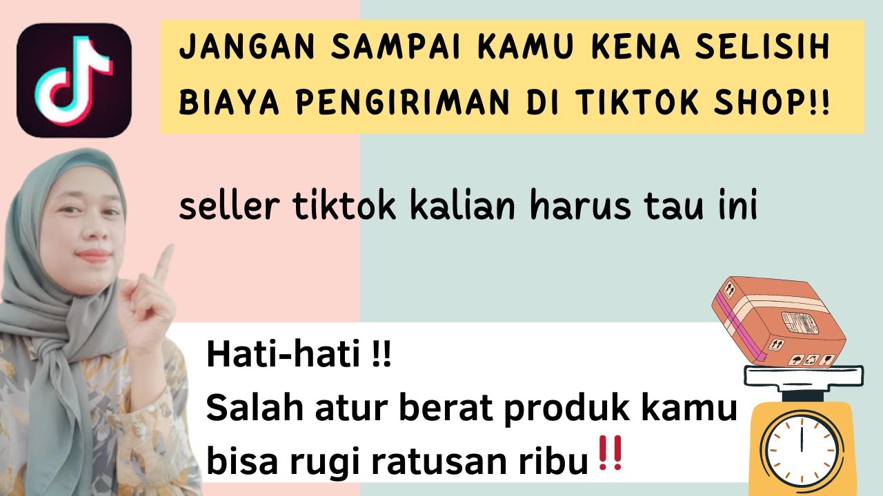 RESIKO SALAH ATUR BERAT PRODUK DI TIKTOK SHOP || CARA MENGISI BERAT PRODUK DI TIKTOK SHOP - YouTube