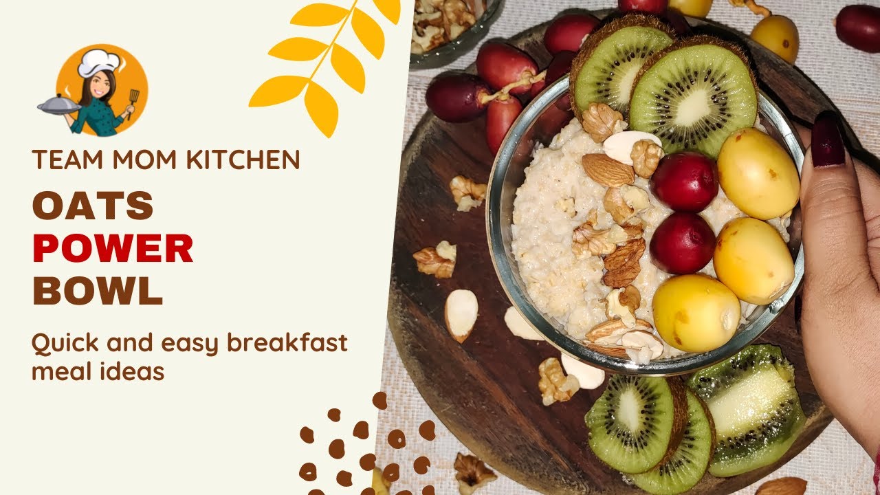 Oats Power Bowl | Easy Oatmeal Recipe | Healthy Breakfast Ideas | Oats ...