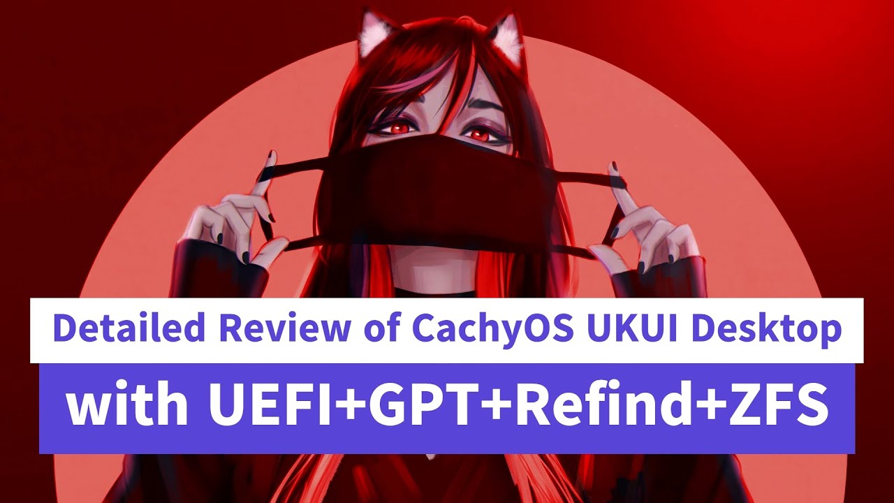 Detailed Review of CachyOS UKUI Desktop with UEFI+GPT+Refind+ZFS - YouTube