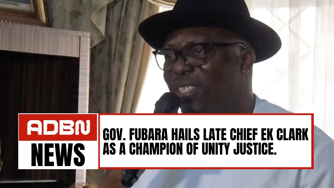 Gov. Fubara Hails Late Chief Ek Clark As A Champion Of Unity Justice ...