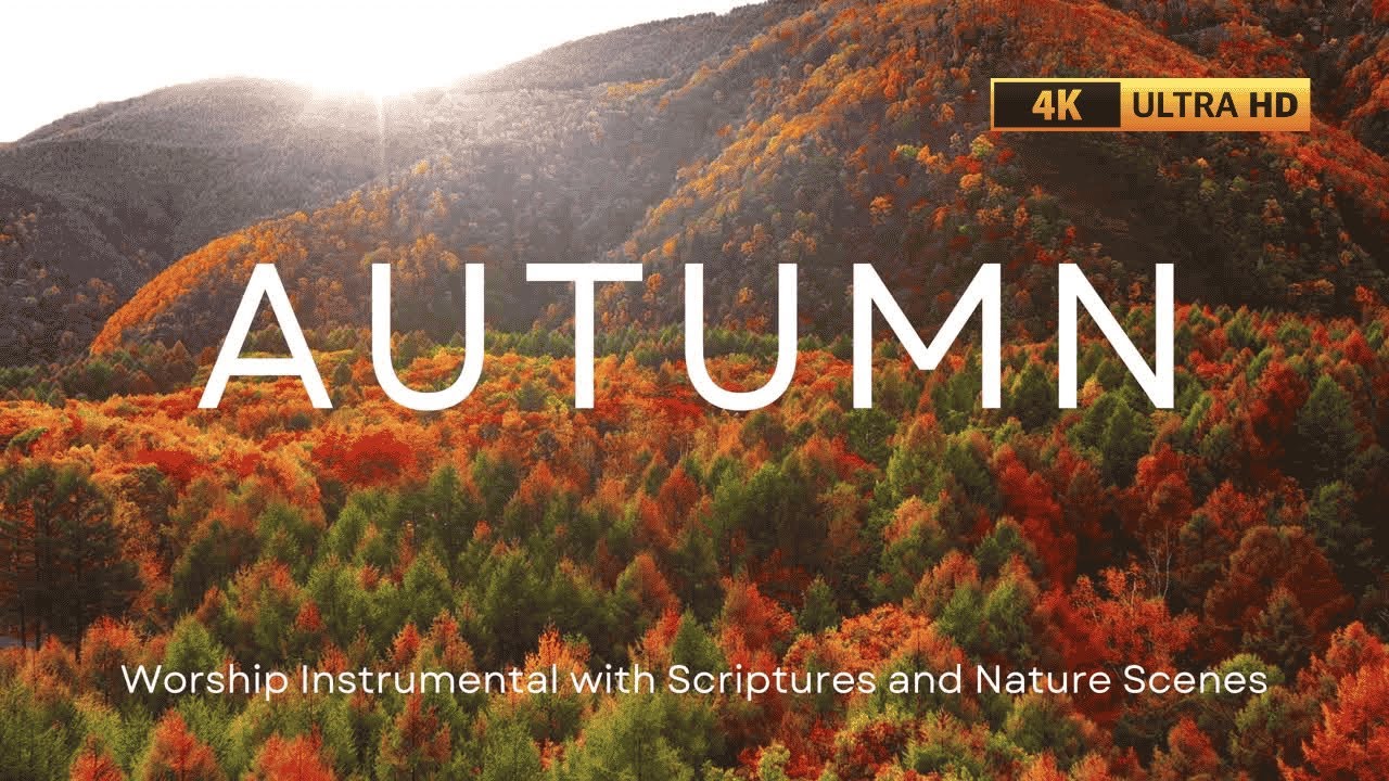 Worship God Through the Seasons: Instrumental with Scriptures & Autumn ...