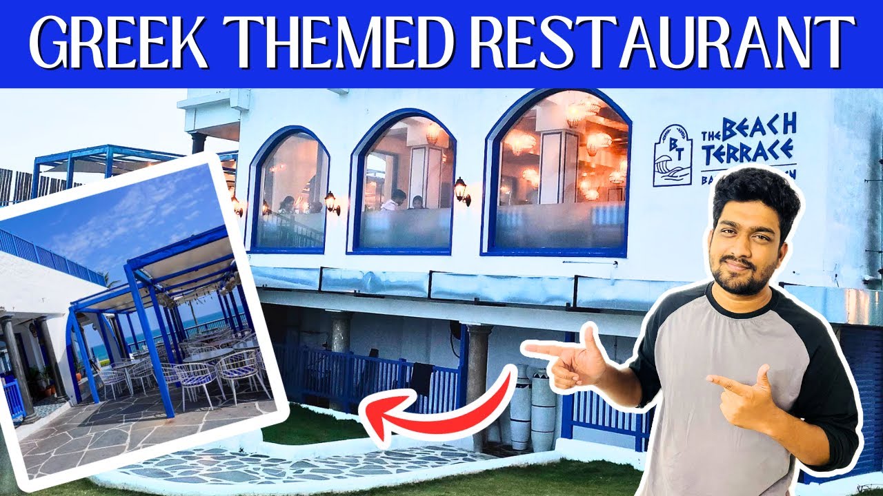 Chennai la GREEK THEMED Restaurant ah!? | VGP's - THE BEACH TERRACE ...