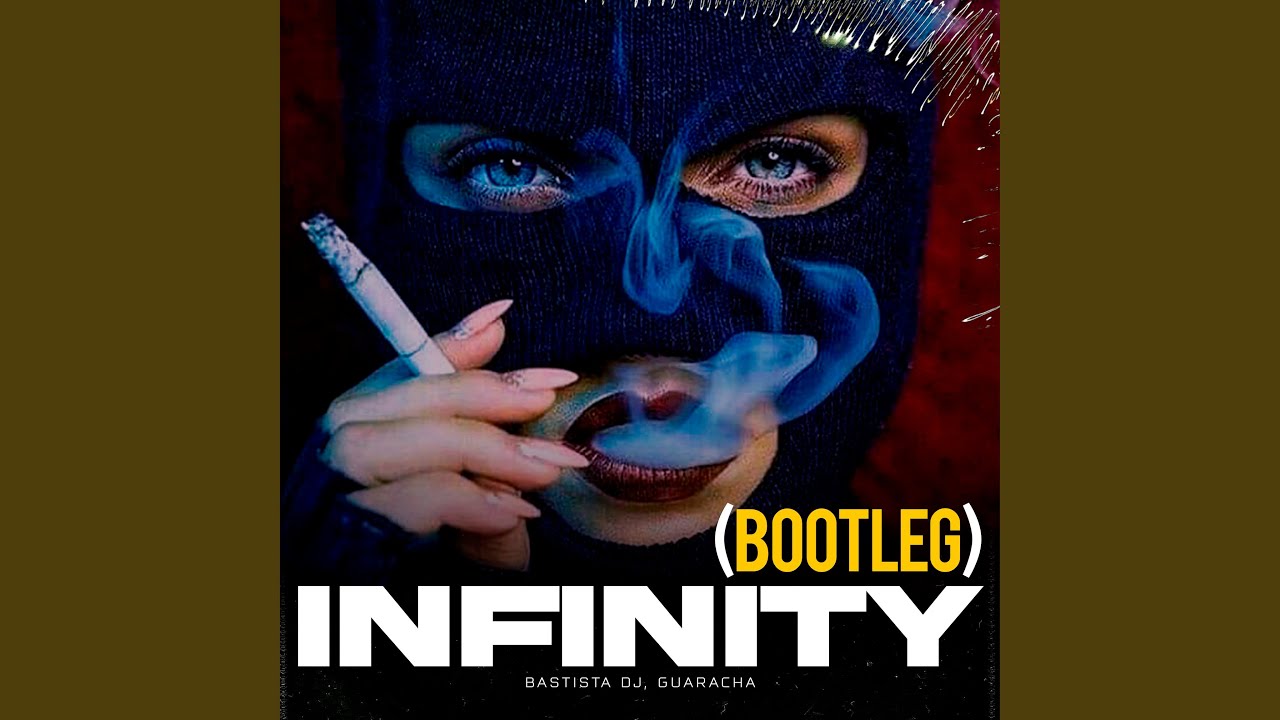 Infinity (Bootleg) - YouTube