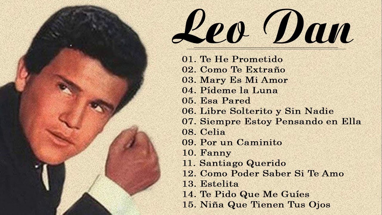 Leo Dan - 15 Grandes Exitos - YouTube