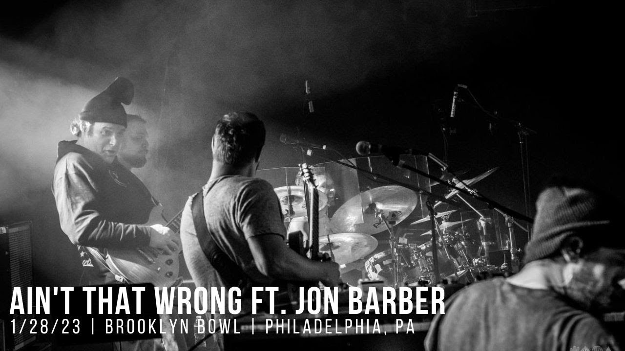 Spafford | Ain't That Wrong ft. Jon Barber | 1/28/23 | Brooklyn Bowl ...