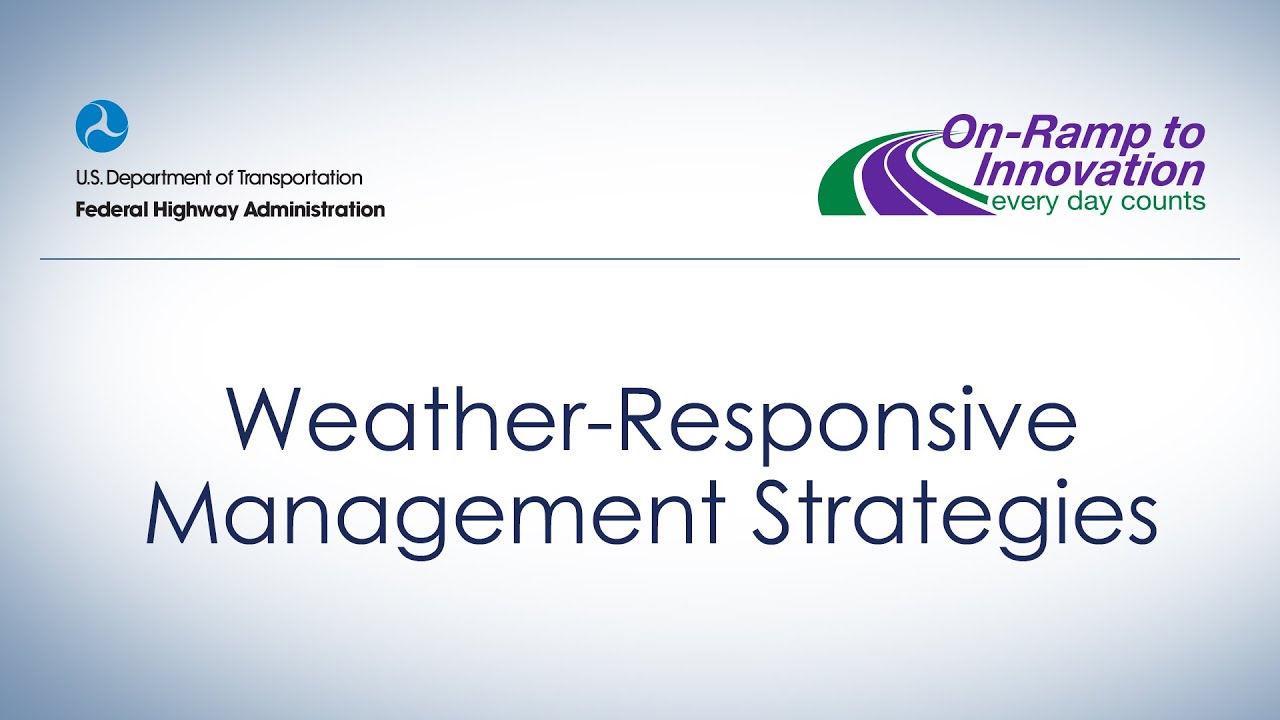 Innovation Spotlight: Weather Responsive Management Strategies - YouTube