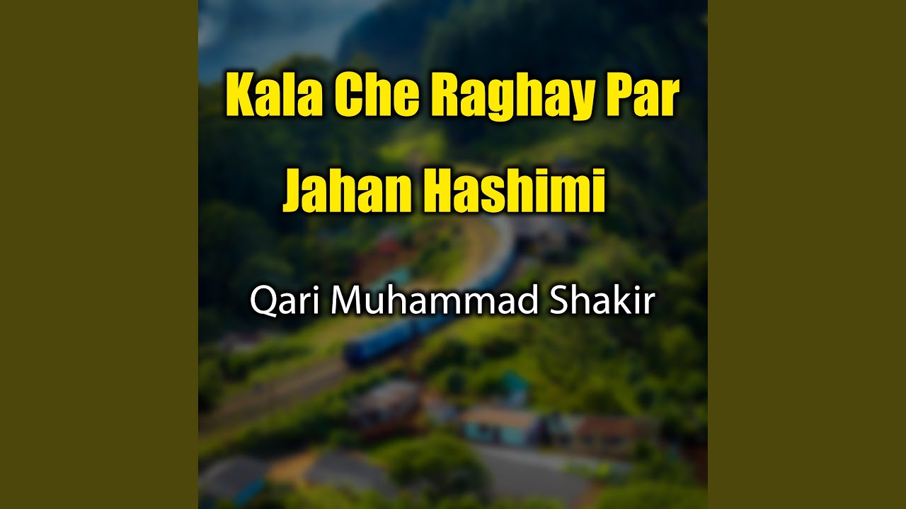 Kala Che Raghay Par Jahan Hashimi - YouTube