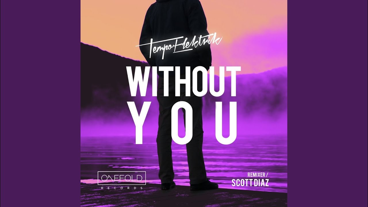 Without You (Original Mix) - YouTube Music