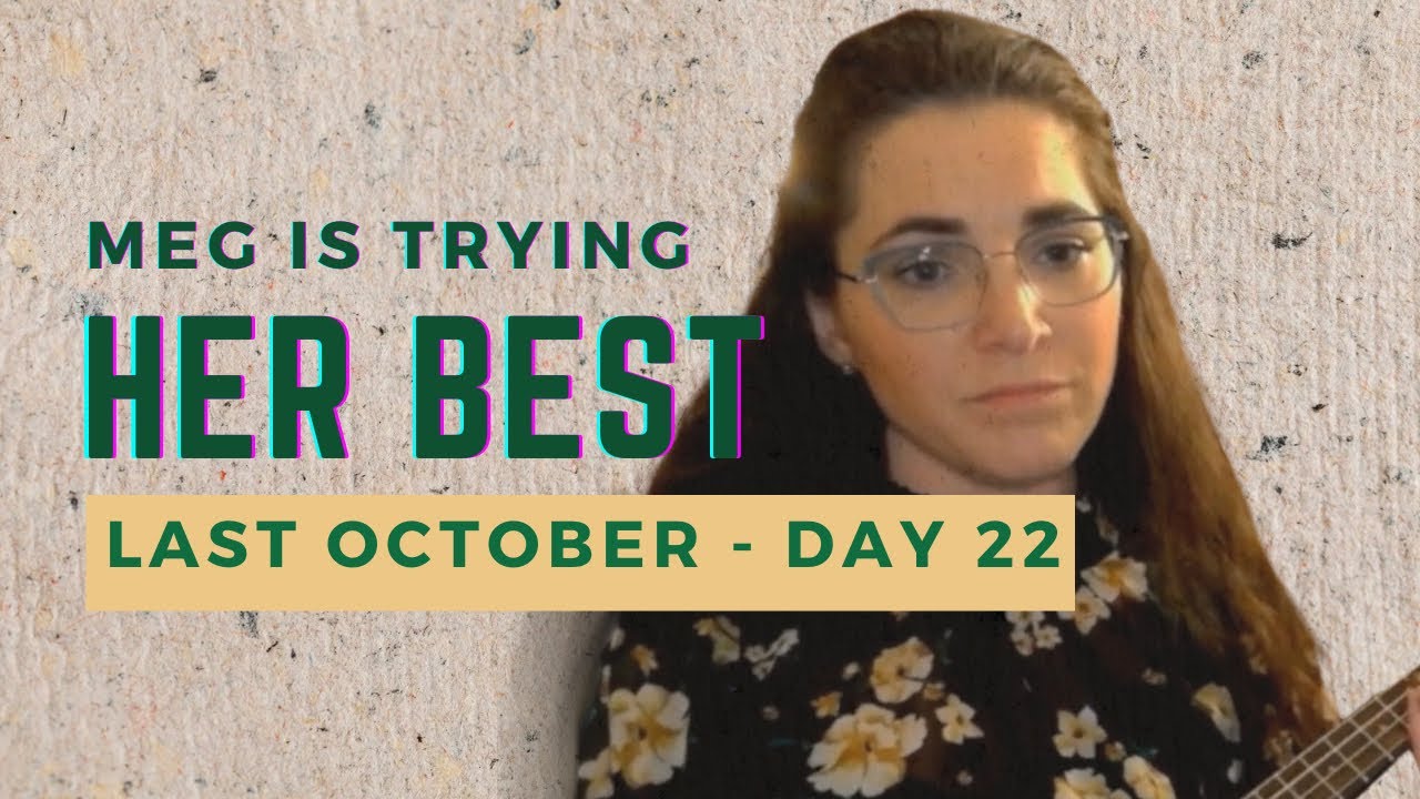 “Last October” - Sara Beth Liebe (Day 22/30) - YouTube