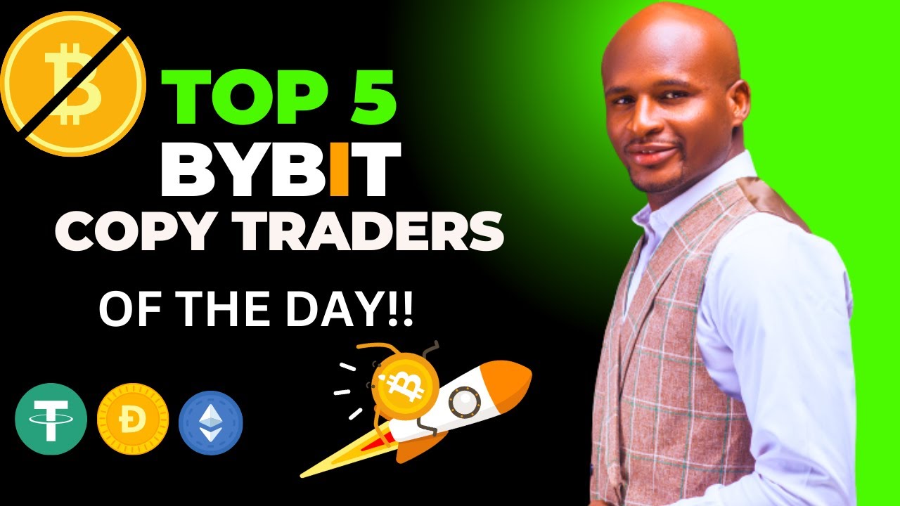 Top 5 Bybit Copy Traders Today: Unveiling the Leaders in Crypto Trading ...