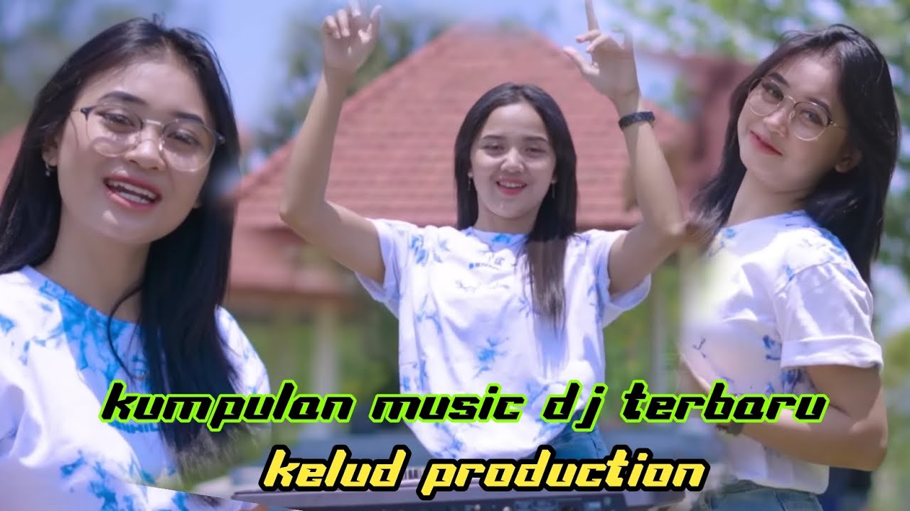 FULL MUSIC DJ KELUD PRODUCTION TERBARU - YouTube