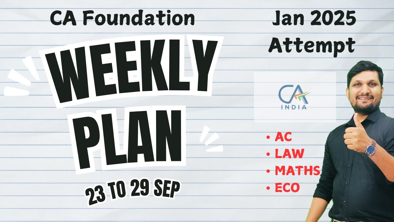 Weekly Schedule CA Foundation | Jan 2025 Attempt | 23 sep to 29 Sep ...