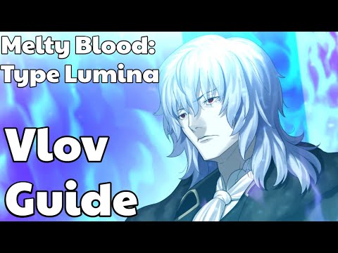 (Ver. 1.4.3) Vlov Basics & Combos Guide | MELTY BLOOD: TYPE LUMINA
