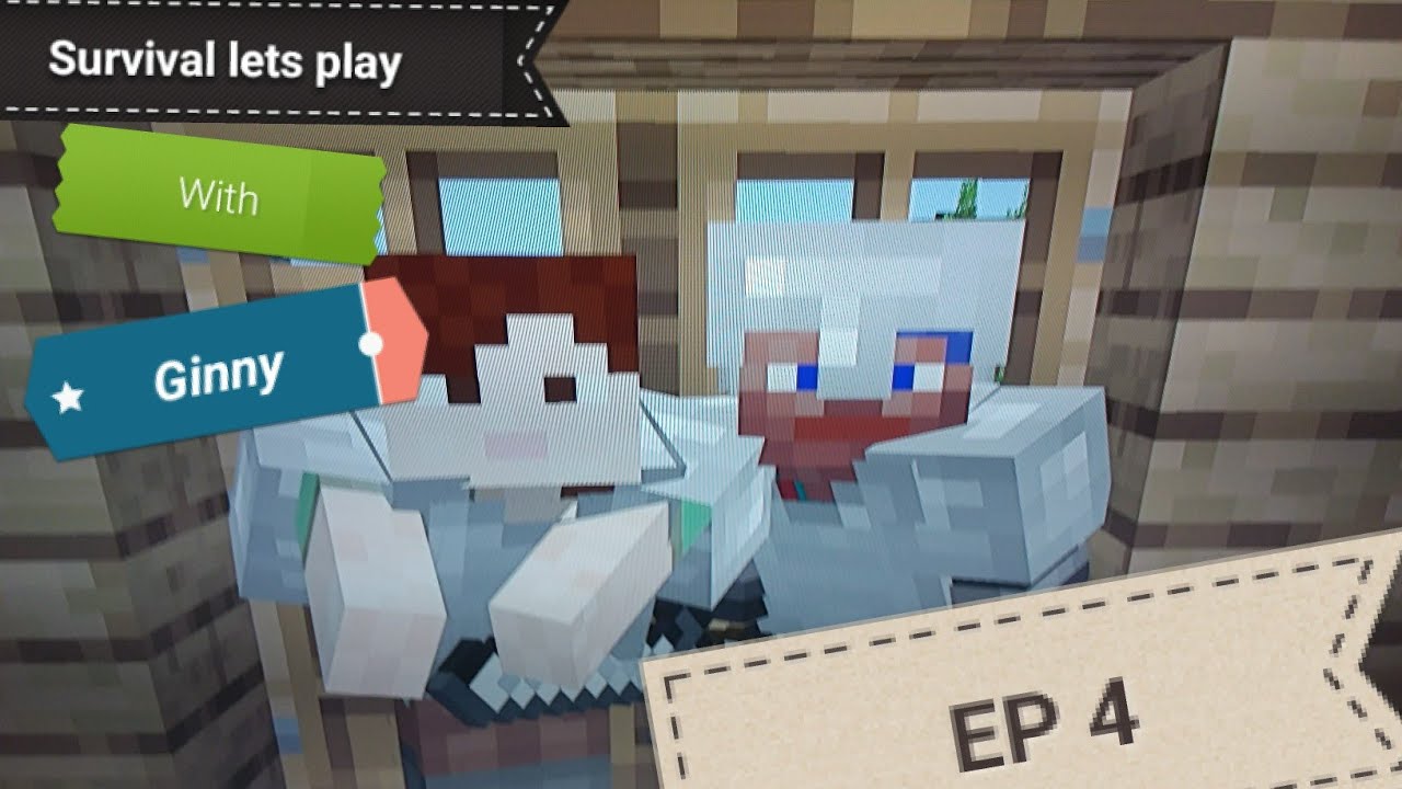 Minecraft lets play with Ginny EP 4 - YouTube