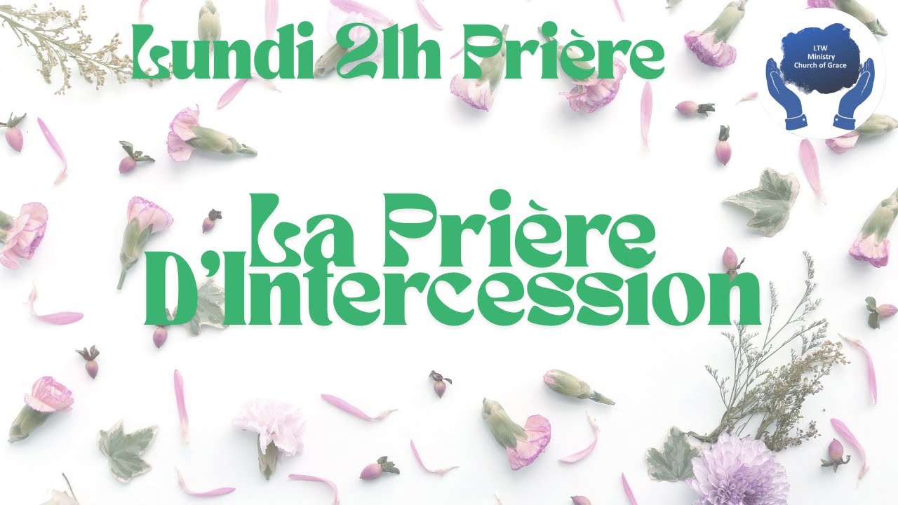 Lundi 21h | La Prière D'Intercession | 31st March 2025 - YouTube
