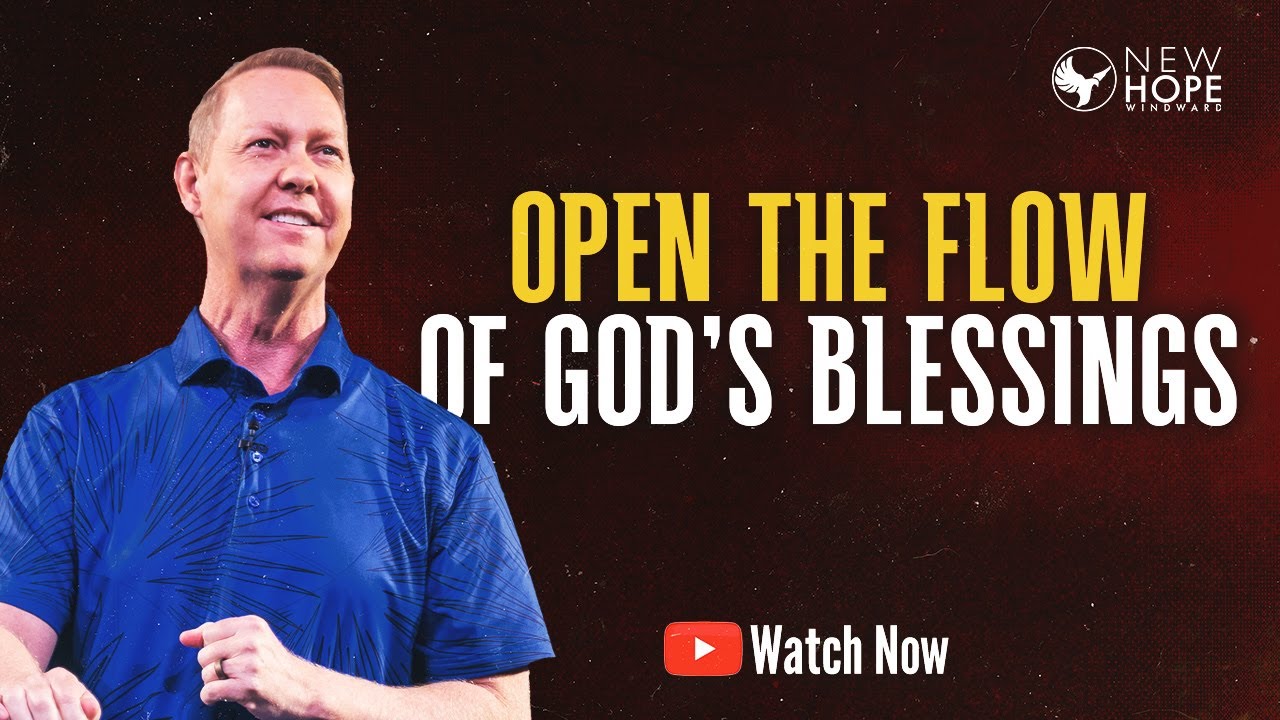 How to Open the Flow of God’s Blessings in Your Life (FULL SERVICE ...