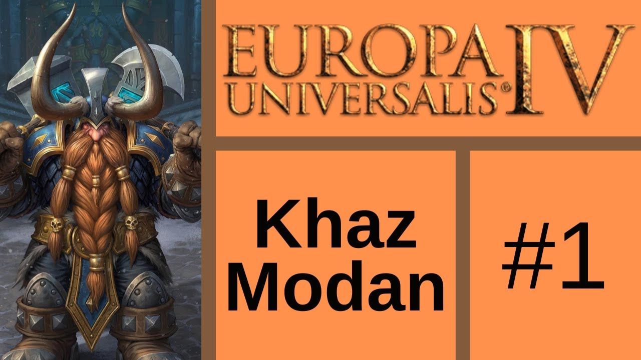 Lets Play EU4: World of Warcraft Universalis (Khaz Modan) #1 - YouTube