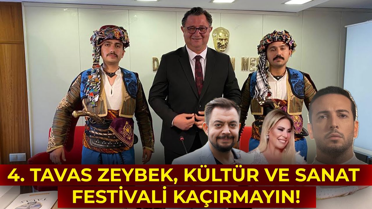 4. Tavas Zeybek, Kültür ve Sanat Festivali'ni kaçırmayın! - YouTube