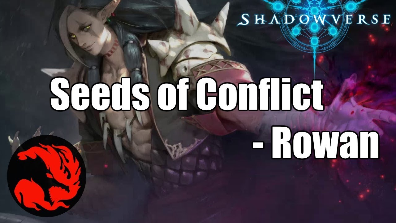 [Shadowverse] Seeds of Conflict - Rowan - YouTube