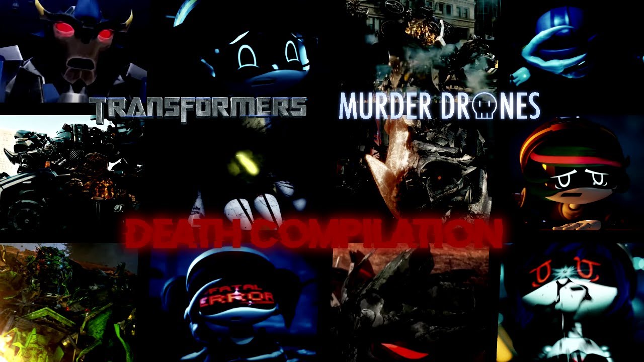 [TF/Murder Drones] Transformers and Murder Drones Death Compilation ...