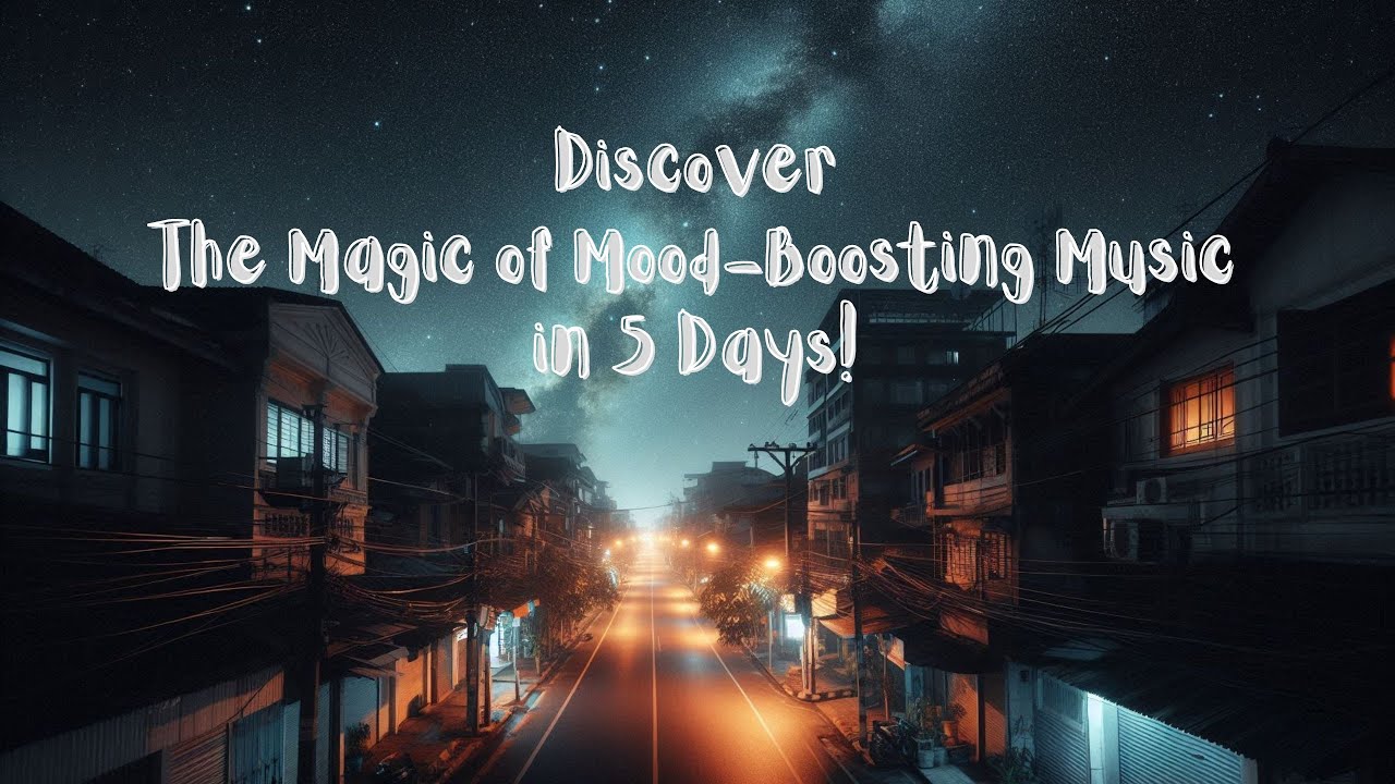 Discover the MAGIC of Mood-Boosting Music in 5 Days! - YouTube