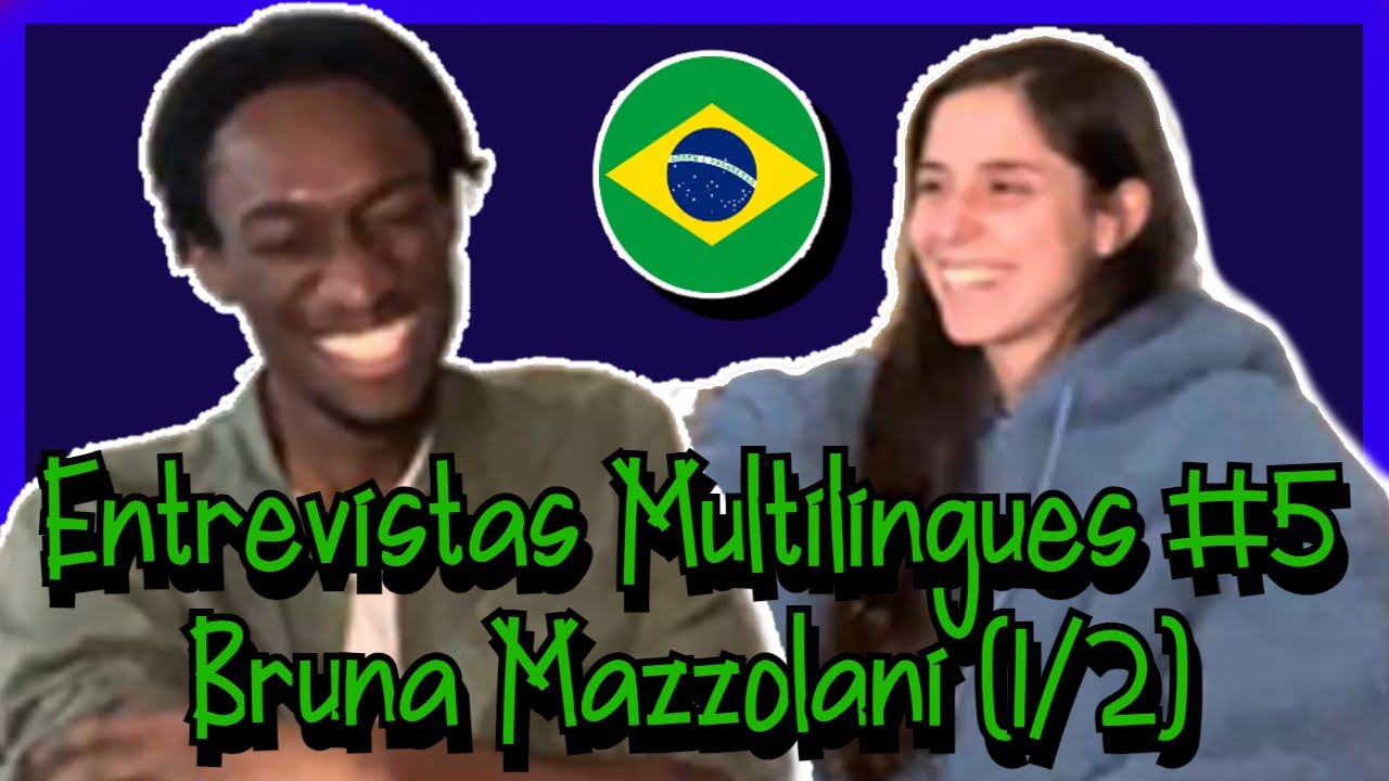 Bruna Mazzolani (1/2) | Entrevistas Multilingues #5 - YouTube