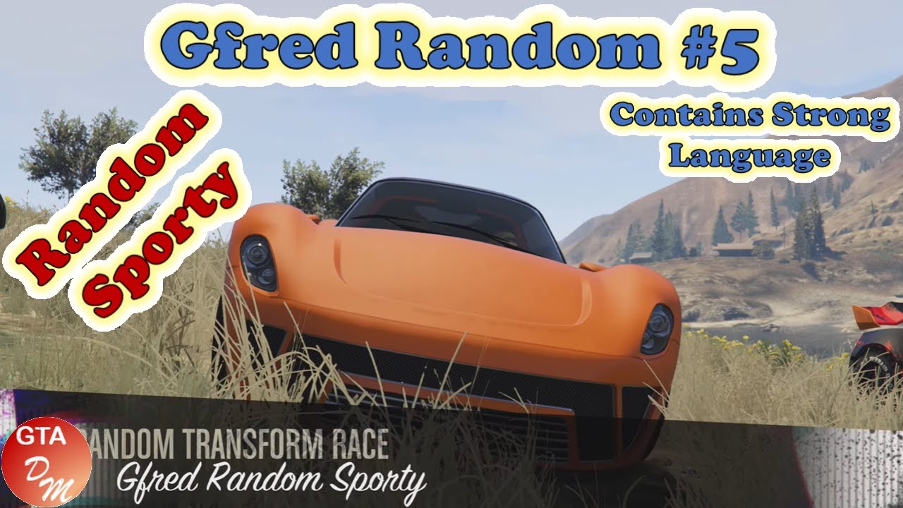GTA 5 Online - Gfred Random № 5 (Random Sporty) - YouTube