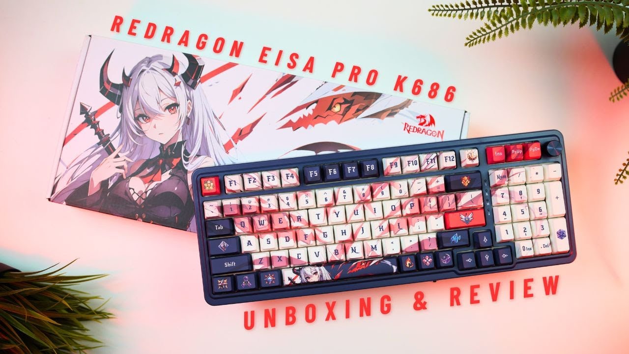 Redragon Eisa Pro K686 Mechanical Keyboard (Anime Theme!) Unboxing ...