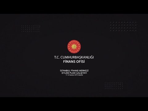 İstanbul Finans Merkezi Eylem Planı Çalıştayı
