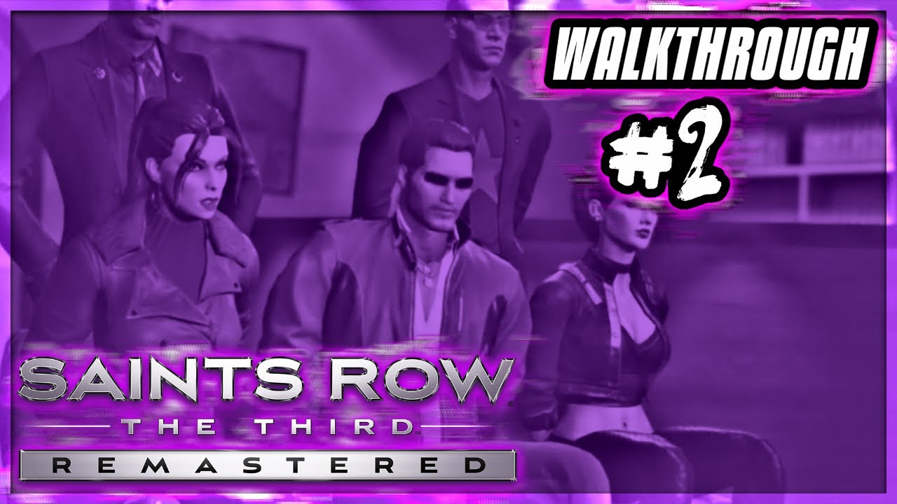 Saints Row: The Third Remastered - Walkthrough Part 2 - I'm Free, Free ...