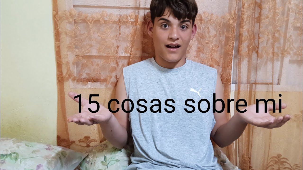 15 cosas sobre mi - YouTube