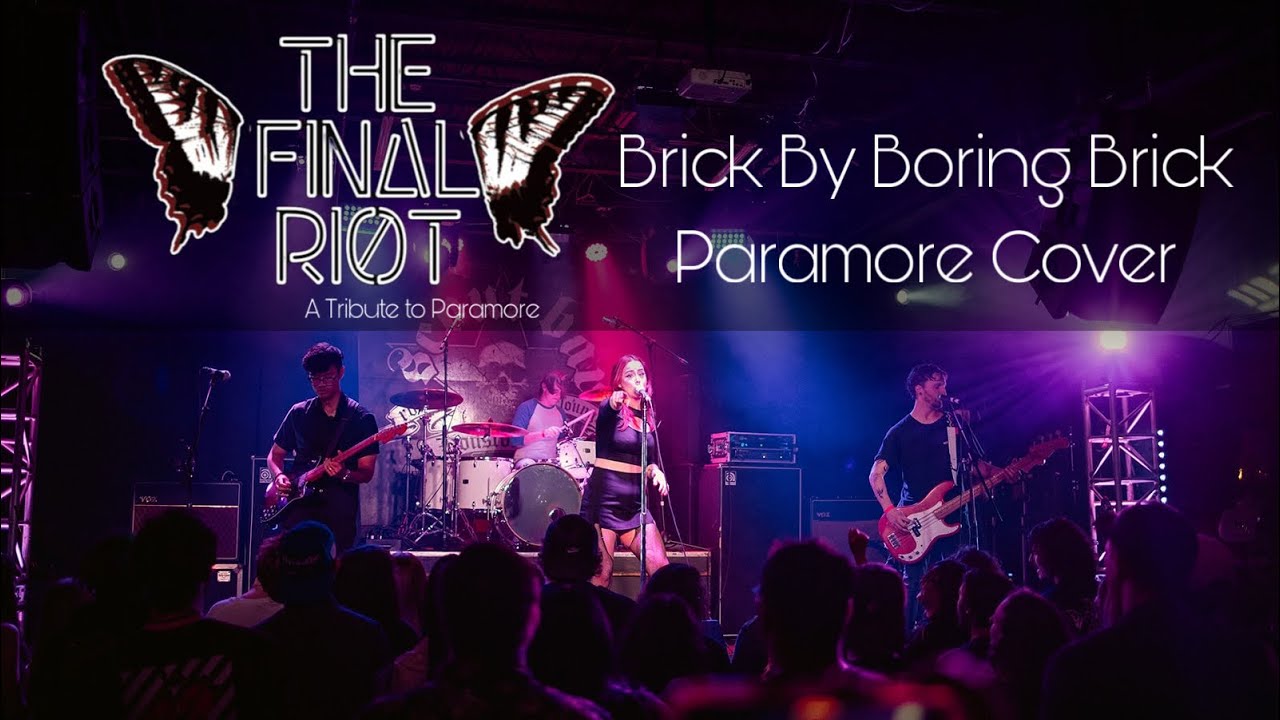 The Final Riot - Brick By Boring Brick (Paramore Cover) Live - YouTube