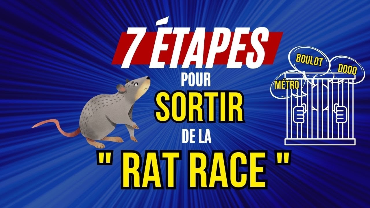 7 étapes pour sortir de la " rat race" - YouTube
