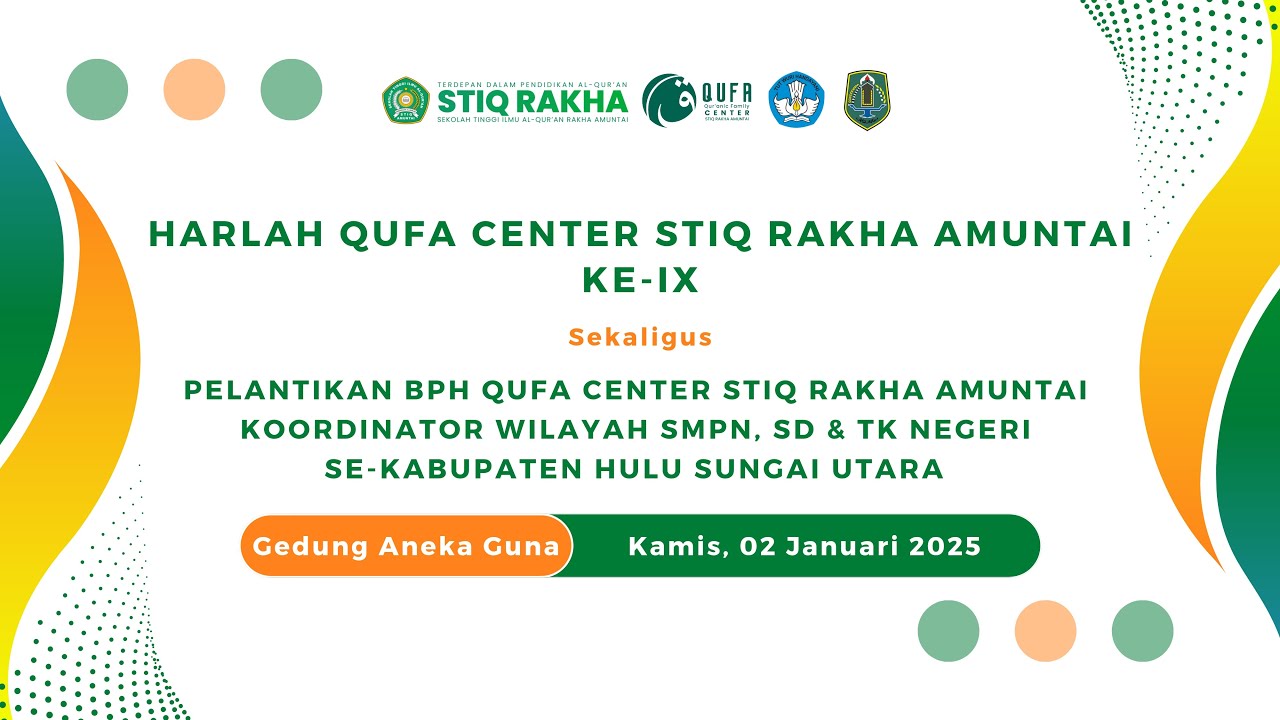 HARLAH QUFA CENTER STIQ RAKHA AMUNTAI KE - IX | Gedung Aneka Guna - YouTube
