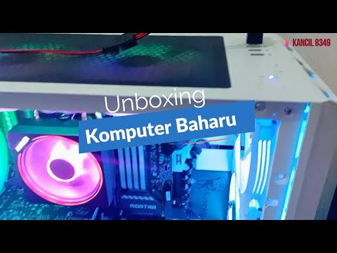 Unboxing Komputer Baharu - YouTube