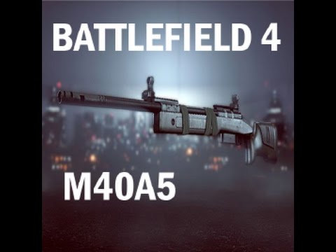 BF4 - M40A5 - GamePlay 2 - YouTube